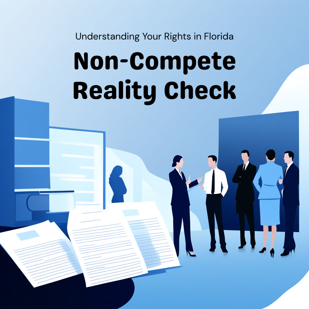 Florida Non-Compete Law Update 2025 | Allen, Dyer, Doppelt + Gilchrist